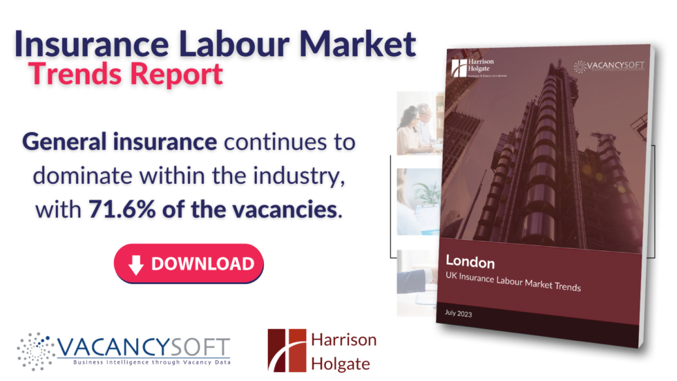 London - Insurance, UK Labour Market Trends, July 2023 - Vacancysoft