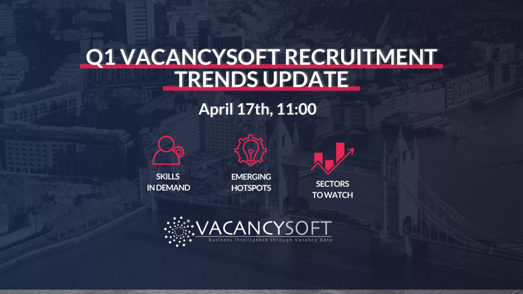 Q1 Vacancysoft Recruitment Trends Update - Vacancysoft